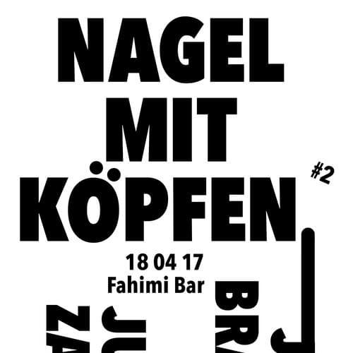 NAGEL MIT KÖPFEN Vol.2, Gast: Julia Zange & Jan Brandt 18.04.2017 ...